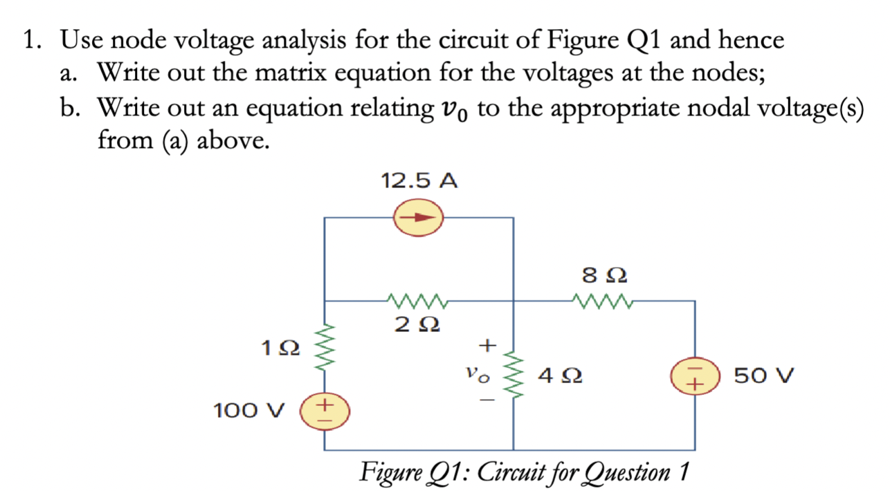 Solved 1. Use node voltage analysis for the circuit of | Chegg.com
