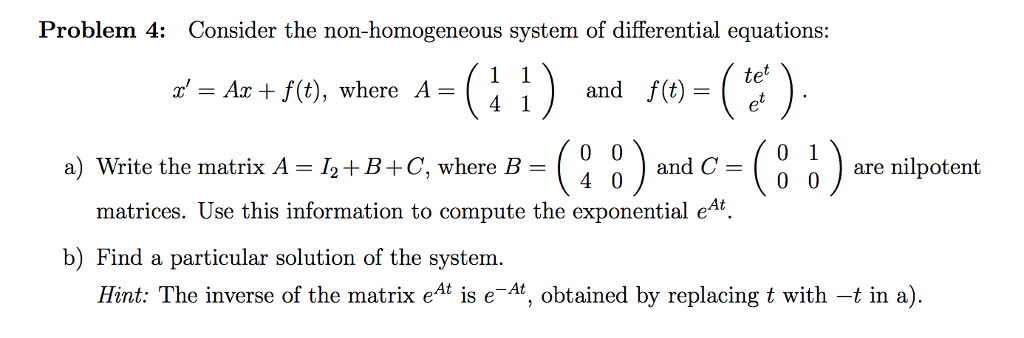 Solved Problem 4: Consider the non-homogeneous system of | Chegg.com