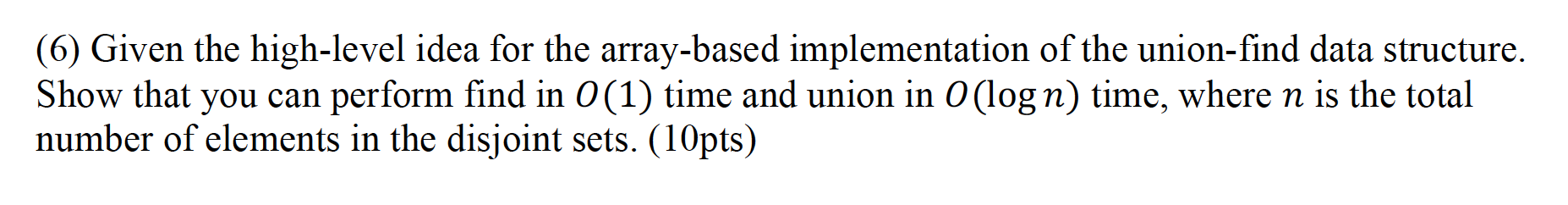 Solved (6) Given the high-level idea for the array-based | Chegg.com