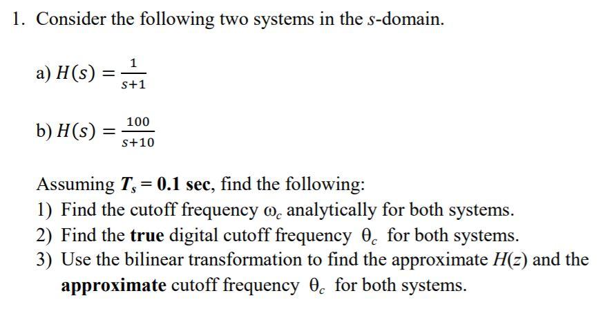 Solved 1. Consider the following two systems in the | Chegg.com