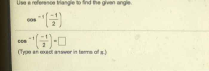 Solved Use a reference triangle to find the given angle sin | Chegg.com