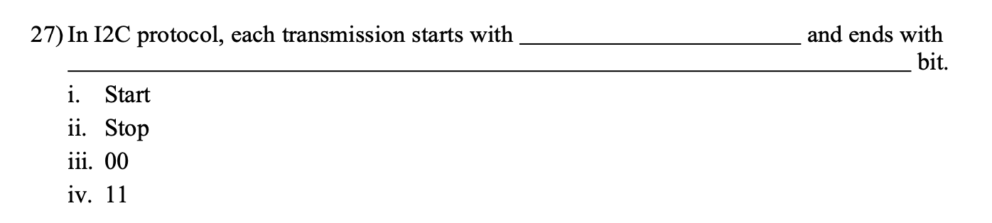 Solved 27) In 12C protocol, each transmission starts with | Chegg.com