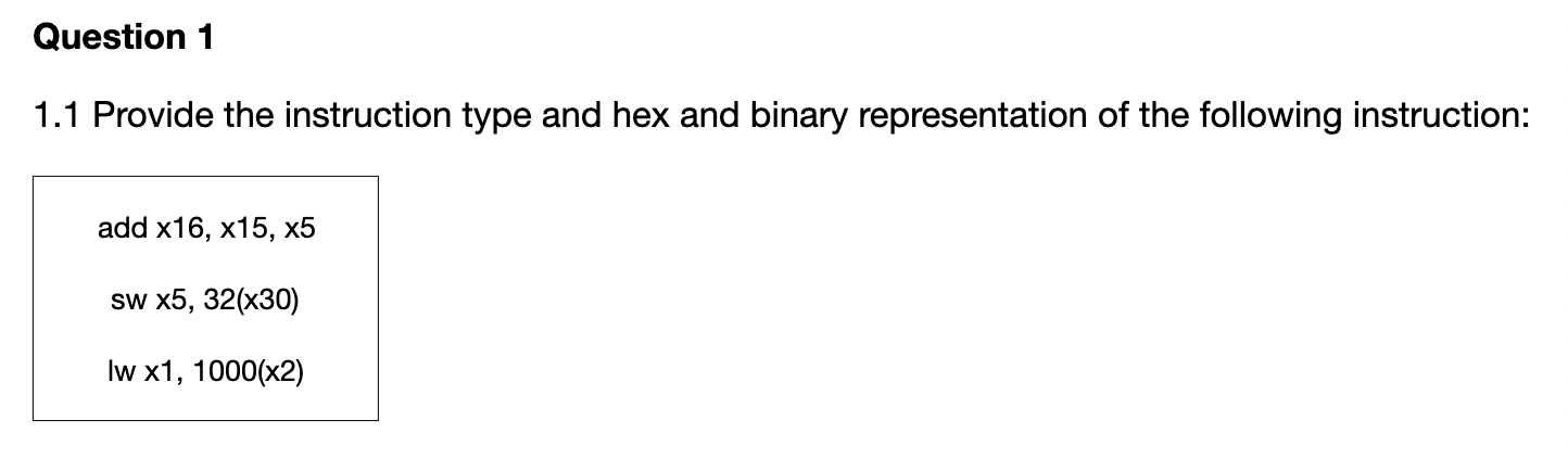 Solved 1.1 Provide the instruction type and hex and binary | Chegg.com