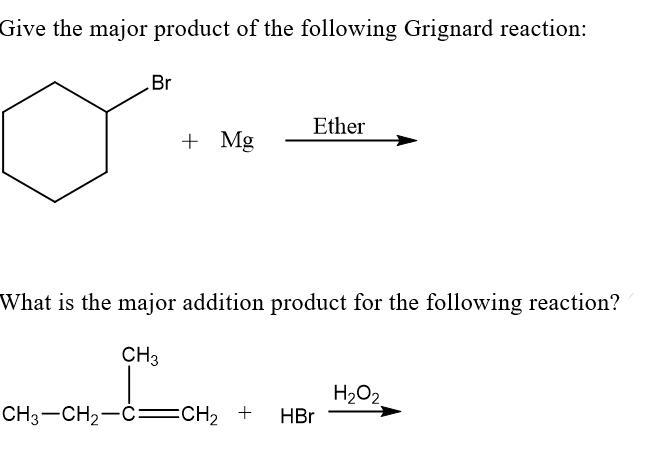 Solved Give the major product of the following Grignard | Chegg.com