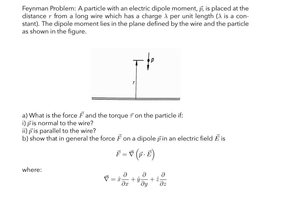 Solved Feynman Problem: A particle with an electric dipole | Chegg.com