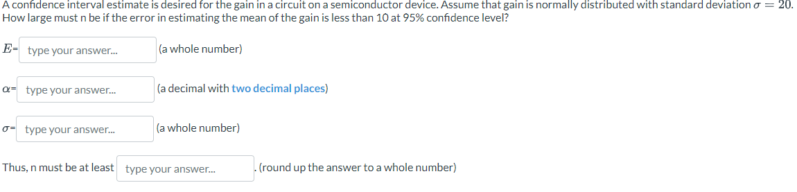 Solved A confidence interval estimate is desired for the | Chegg.com