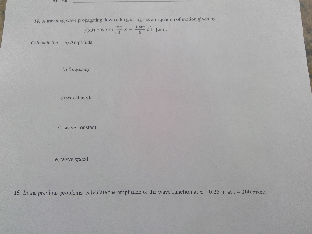 Solved 14. A traveling wave propagating down a long string | Chegg.com