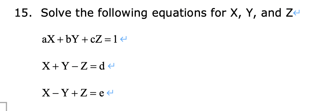Solved 15. Solve the following equations for X,Y, and Z | Chegg.com