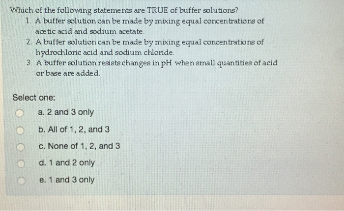 Solved Which of the following statements are TRUE of buffer | Chegg.com