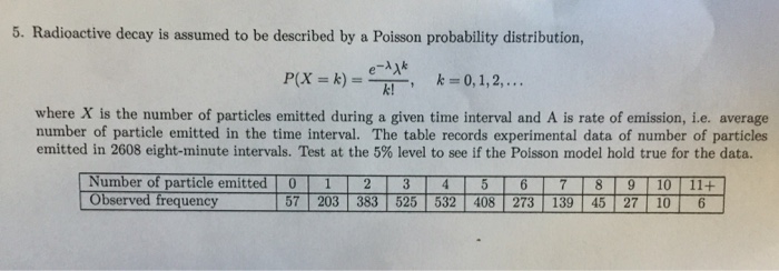 Solved Radioactive decay is assumed to be described by a | Chegg.com