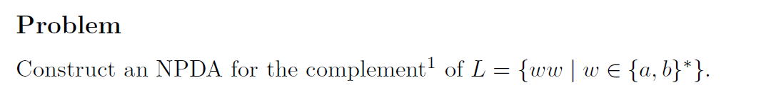 Solved Problem Construct an NPDA for the complement1 of L = | Chegg.com