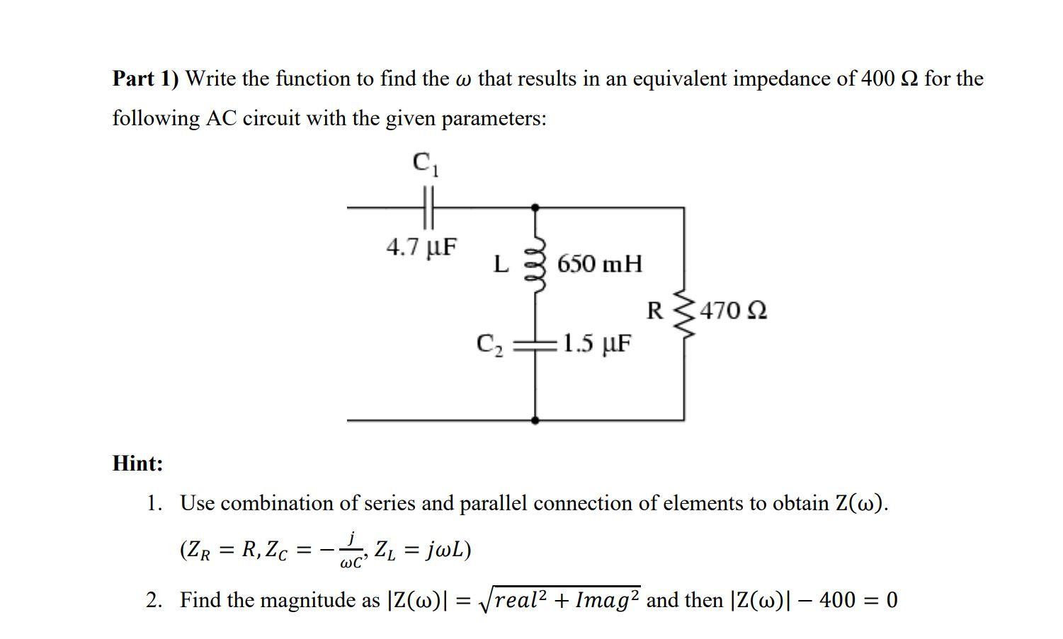 Solved Part 1) Write the function to find the 𝜔 that | Chegg.com