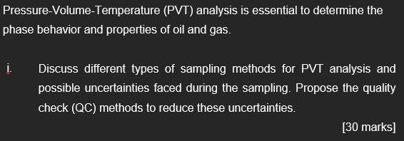 Solved Pressure-Volume-Temperature (PVT) analysis is | Chegg.com