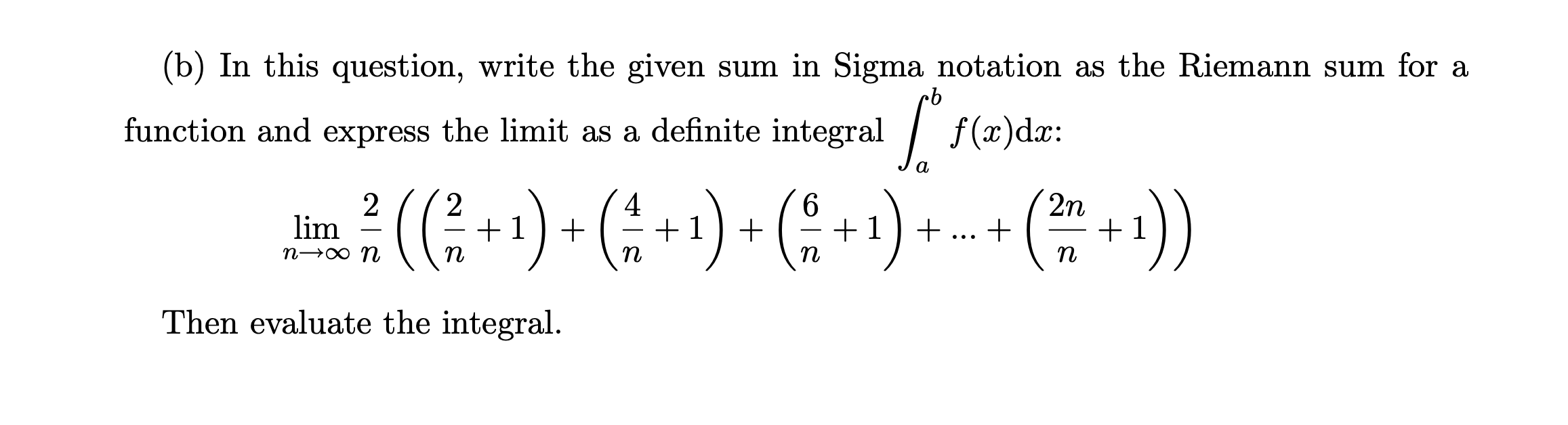 Solved (b) In this question, write the given sum in Sigma | Chegg.com