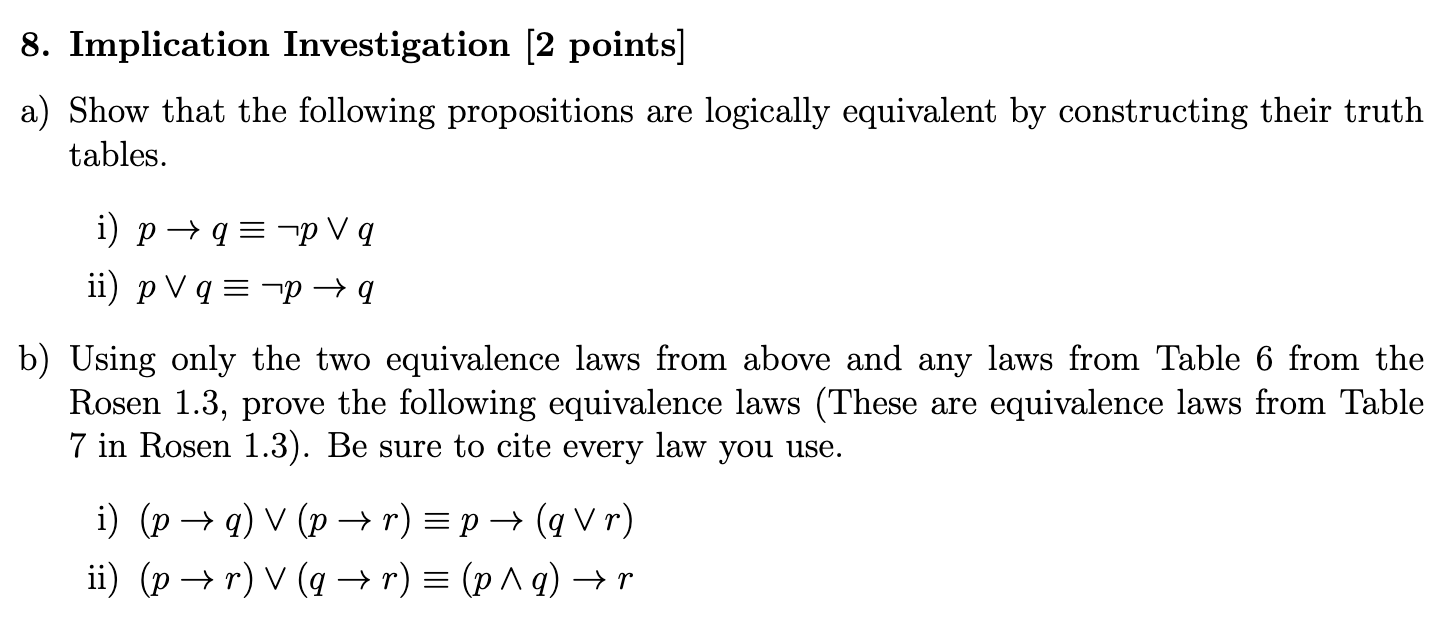 Solved 8. Implication Investigation [2 points] a) Show that | Chegg.com