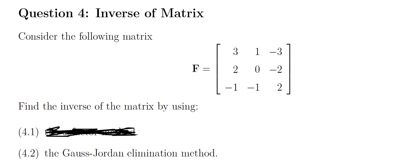 Solved Question 4: Inverse of Matrix Consider the following | Chegg.com