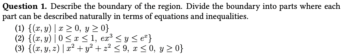 Solved Question 1. Describe the boundary of the region. | Chegg.com