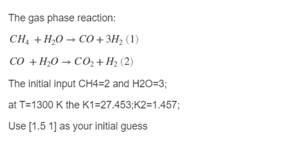 The gas phase reaction: CH4 +H2O → C0+ 3H2 (1) CO + | Chegg.com