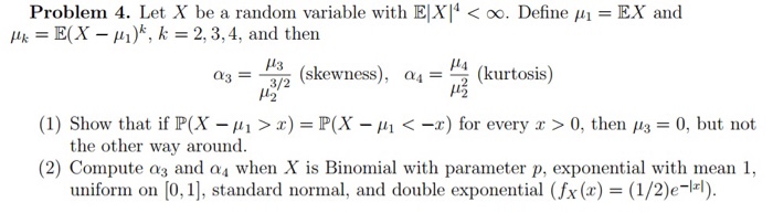 Solved To As = E(X-μ1)k, k 2, 3, 4, and then α,--10 | Chegg.com