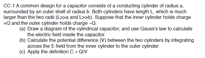 Solved CC-1 A common design for a capacitor consists of a | Chegg.com
