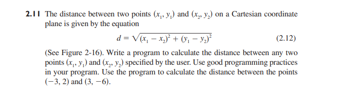Solved 2.11 The distance between two points (x₁, y₁) and | Chegg.com