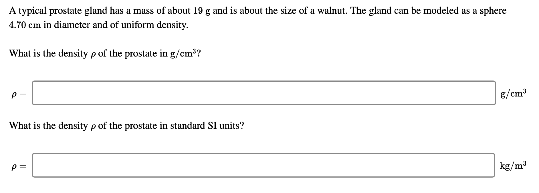 Solved A typical prostate gland has a mass of about 19 g and | Chegg.com