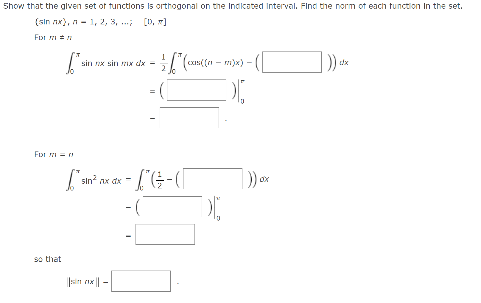 Solved Show that the given set of functions is orthogonal on | Chegg.com