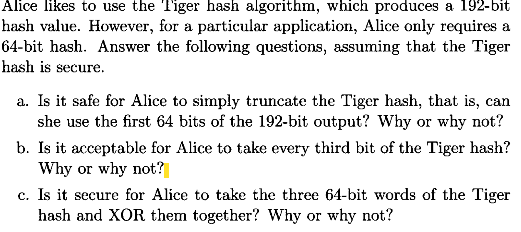 Alice likes to use the Tiger hash algorithm, which | Chegg.com