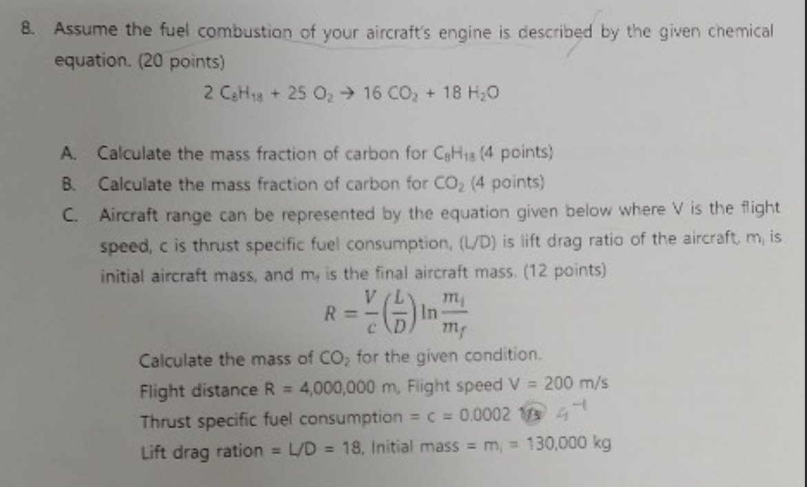 Solved Assume the fuel combustion of your aircraft's engine | Chegg.com