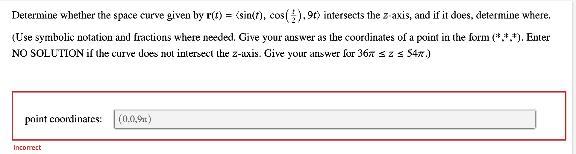 Solved Determine whether the space curve given by | Chegg.com
