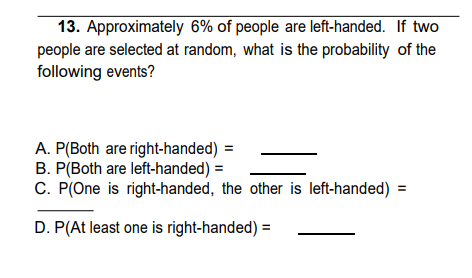 Solved 13. Approximately 6% of people are left-handed. If | Chegg.com