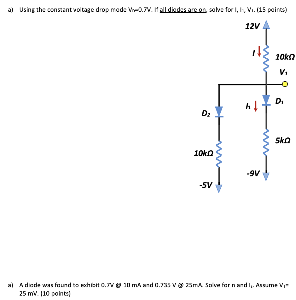 Solved a) Using the constant voltage drop mode VD=0.7 V. If | Chegg.com