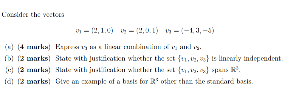 Solved Consider the vectors V1 = (2,1,0) V2 = (2,0,1) V3 = | Chegg.com