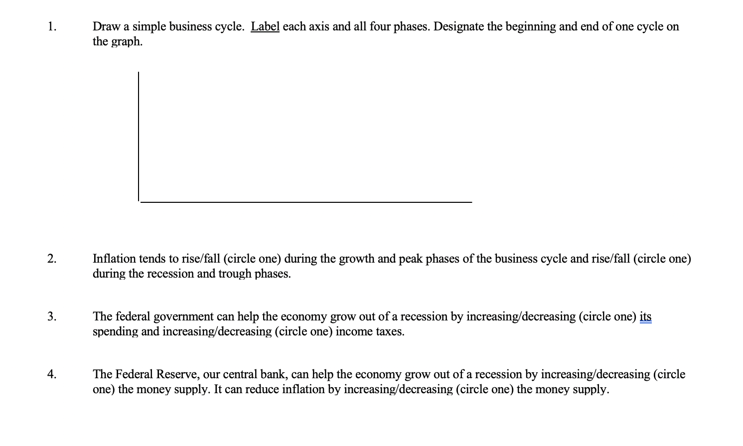 Solved 1. Draw a simple business cycle. Label each axis and | Chegg.com