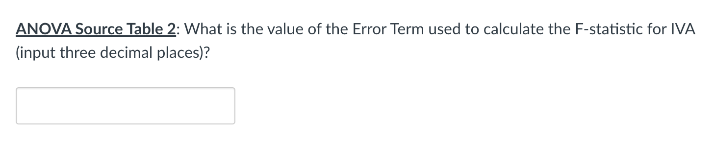 Solved ANOVA Source Table 1 Source df SS MS F Prob. | Chegg.com