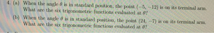 Solved 4. (a) When the angle θ is in standard position, the | Chegg.com