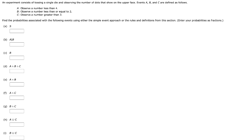 Solved An experiment consists of tossing a single die and | Chegg.com