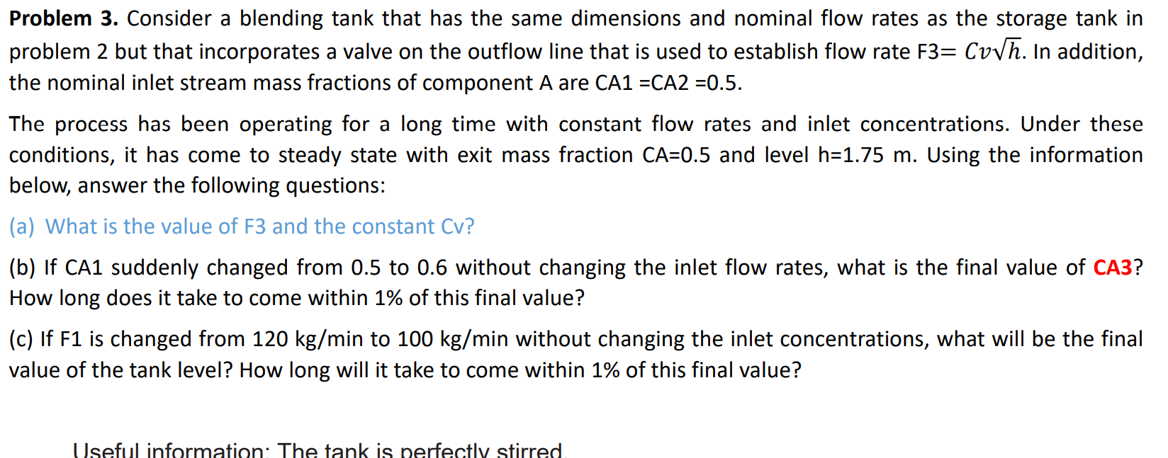 Solved Problem 3. Consider a blending tank that has the same | Chegg.com