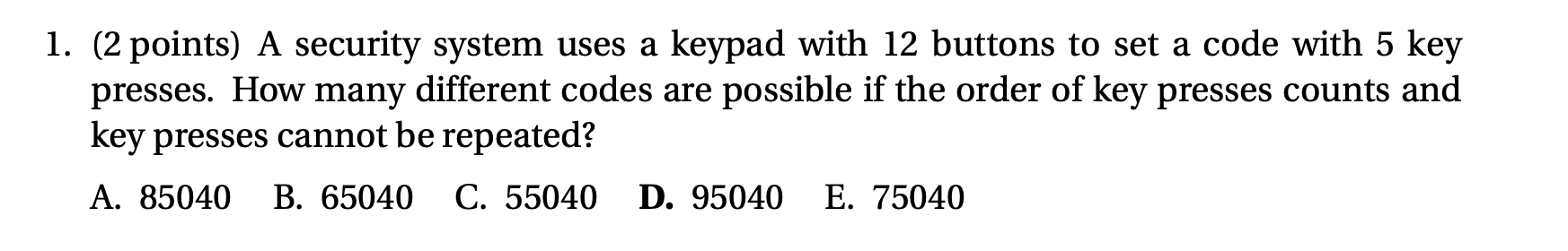 Solved 1. (2 points) A security system uses a keypad with 12 | Chegg.com