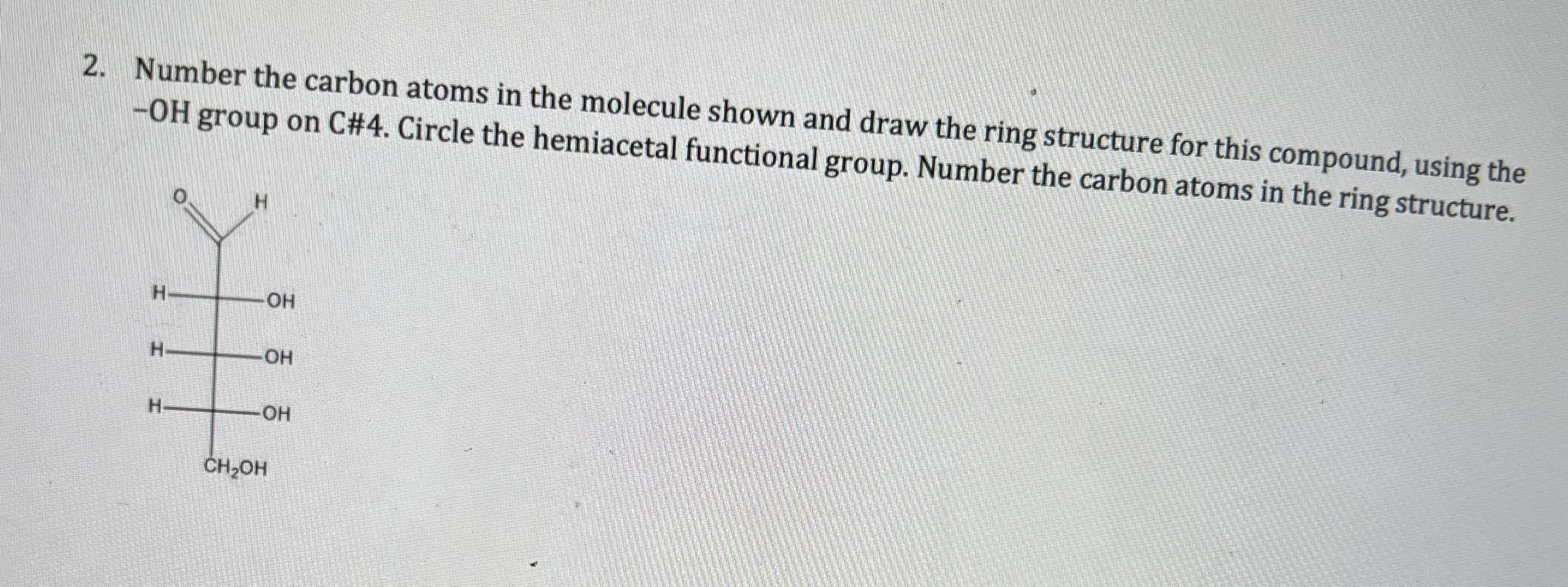 Solved 2. Number the carbon atoms in the molecule shown and | Chegg.com