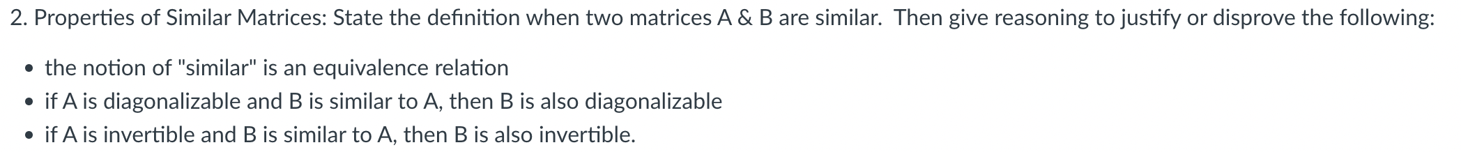 Solved 2. Properties of Similar Matrices: State the | Chegg.com