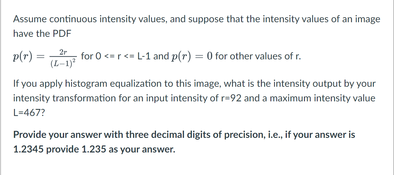 Assume continuous intensity values, and suppose that | Chegg.com