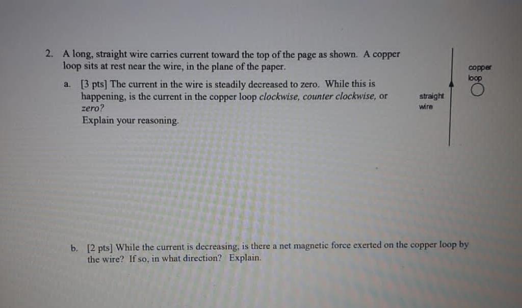 Solved copper loop 2. A long, straight wire carries current | Chegg.com