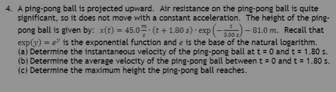 Solved 4. A ping-pong ball is projected upward. Air | Chegg.com