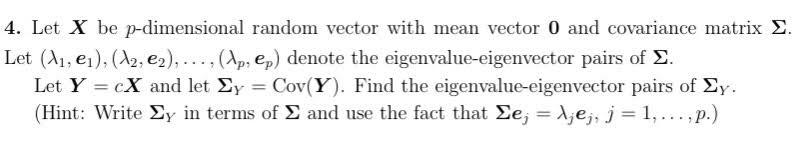Solved 4. Let X be p-dimensional random vector with mean | Chegg.com