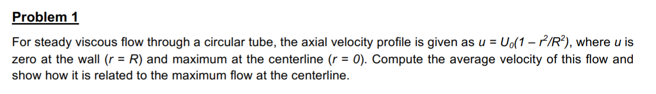 Solved Problem 1 For steady viscous flow through a circular | Chegg.com