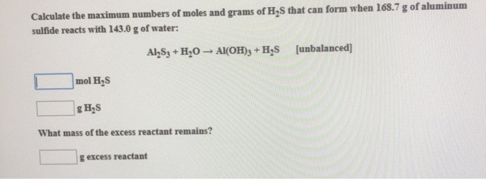 Solved Calculate the maximum numbers of moles and grams of H | Chegg.com