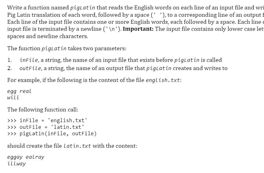 Solved Write a function named pigLatin that reads the | Chegg.com