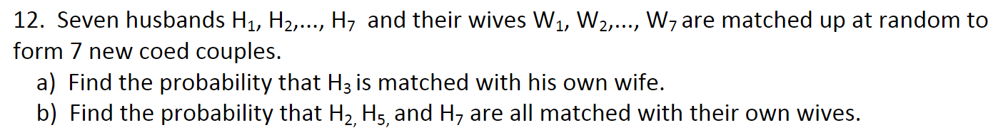 Solved 12. Seven husbands H1, H2,..., H, and their wives W1, | Chegg.com