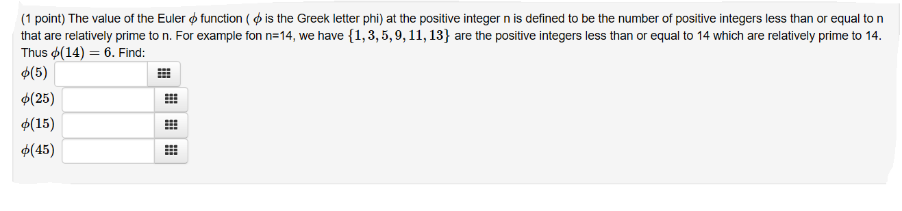 Solved (1 point) The value of the Euler o function ( 0 is | Chegg.com